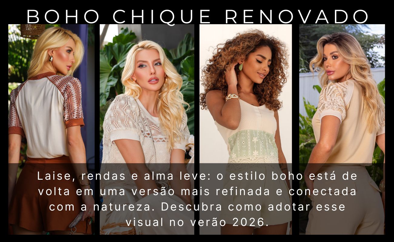 Boho Chique Renovado : A volta do estilo boho para o verão 2026 ...